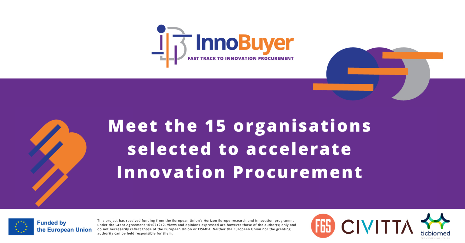 InnoBuyer announces the 15 organisations selected to accelerate ... InnoBuyer announces the 15 organisations selected to accelerate ...